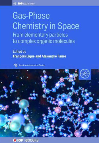 Gas-Phase Chemistry in Space : From elementary particles to complex ...